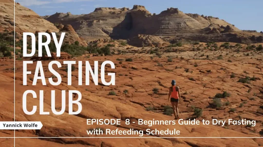 Beginners Guide to Dry Fasting with Refeeding Schedule · Dry Fasting Club